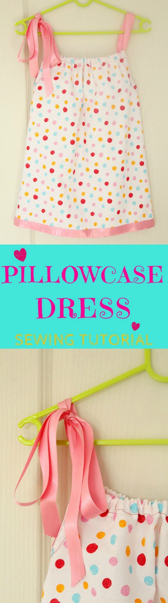 Pillowcase Dress Tutorial For The Ultimate Beginners