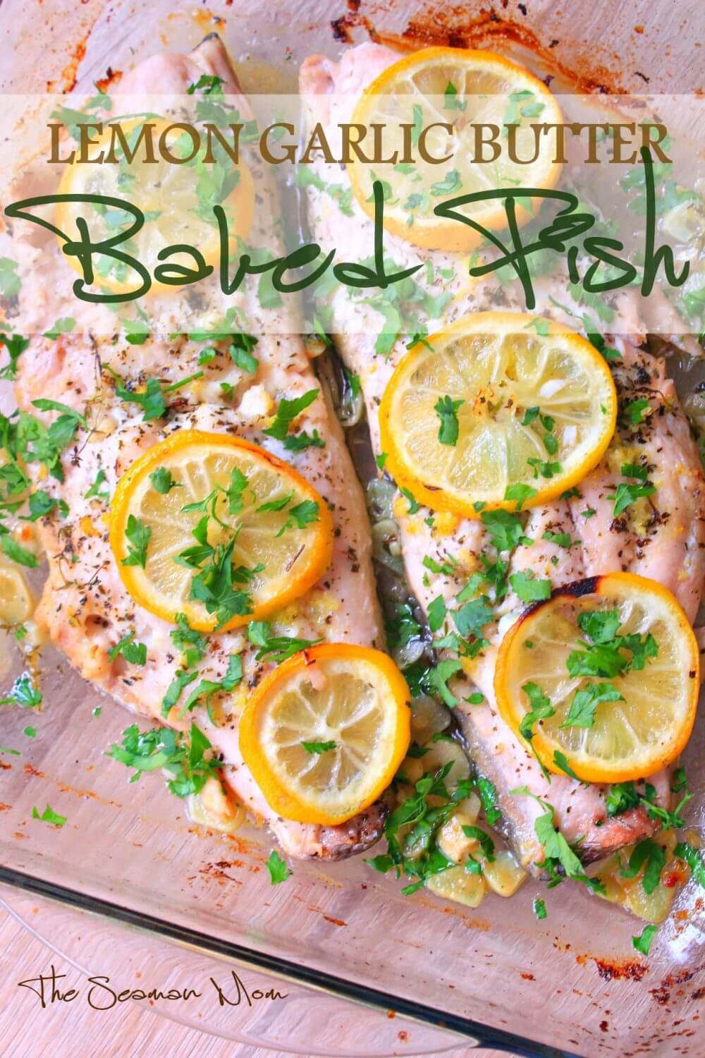 Lemon Garlic Butter Fish Moist And Flavorful Recipe