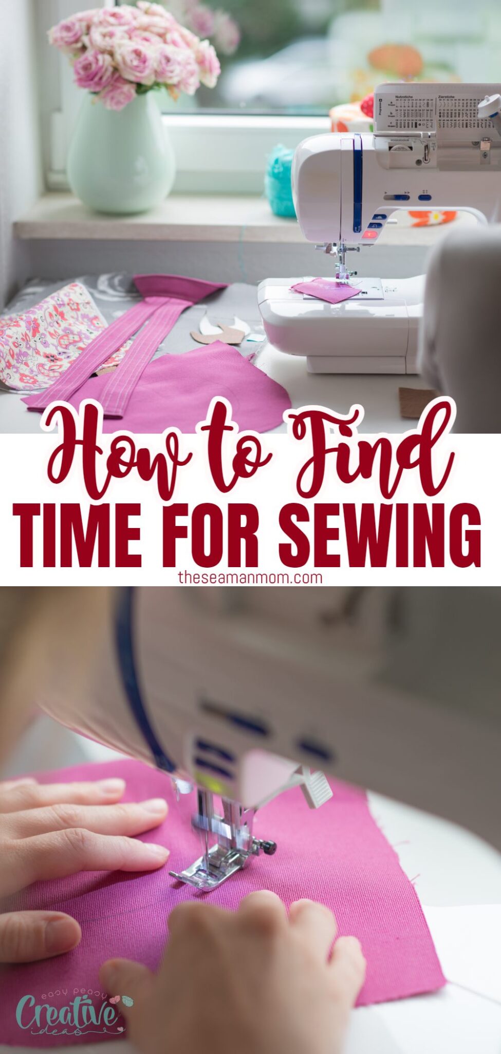 How to Make More Time for Sewing - Easy Peasy Creative Ideas
