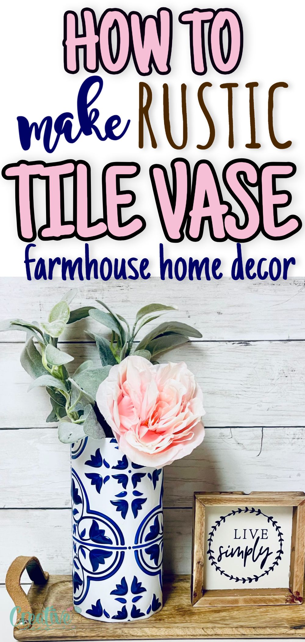 DIY Tile Vase Farmhouse Décor - Easy Peasy Creative Ideas