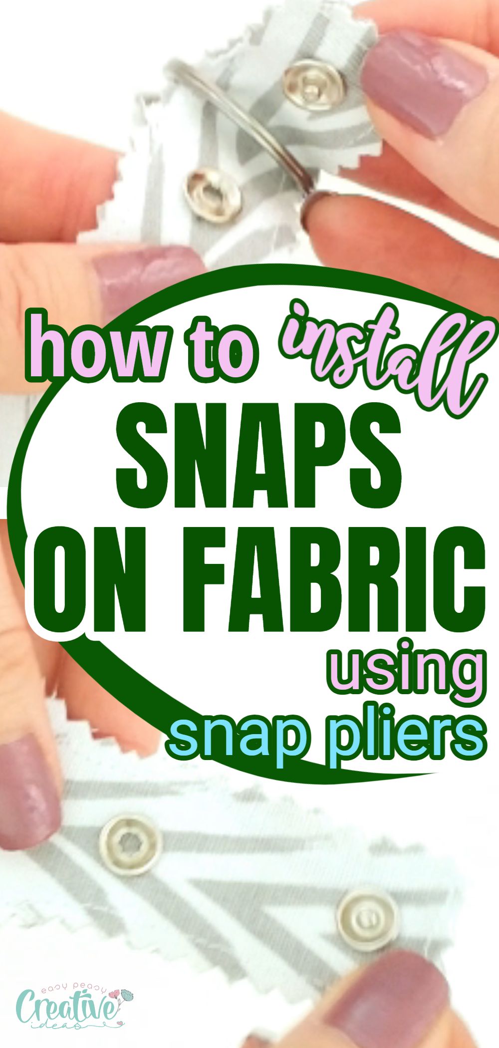 How to Install Snaps On Fabric With Pliers - Easy Peasy Creative Ideas