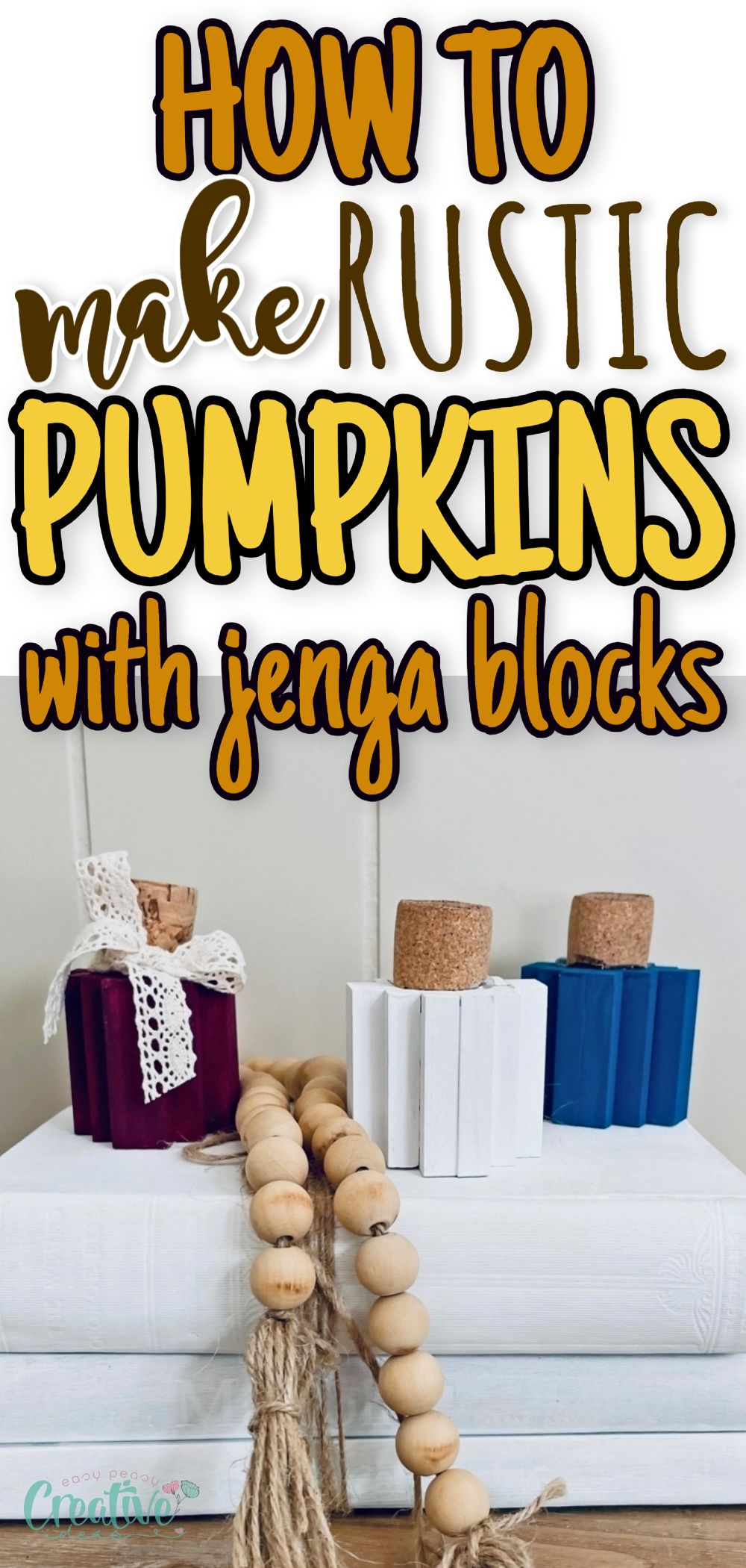 DIY Jenga Pumpkins Fall Home Décor - Easy Peasy Creative Ideas