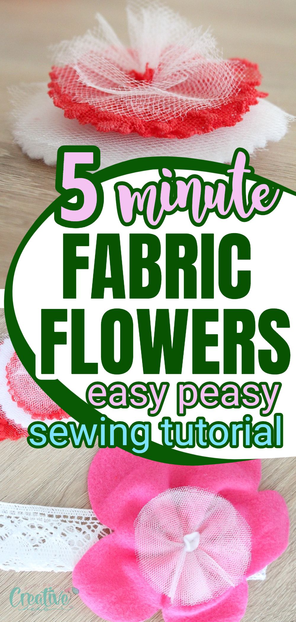 How To Sew Fabric Flowers In 5 Minutes Easy Peasy Creative Ideas